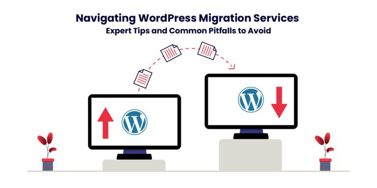 Best Guide to Navigating WordPress Migration Services @2023 Best Guide to Navigating WordPress Migration Services @2023